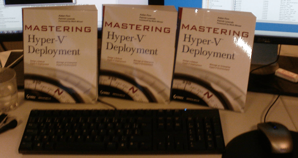 Shameless Plug For Mastering Hyper-V Deployment By Aidan Finn - Working ...